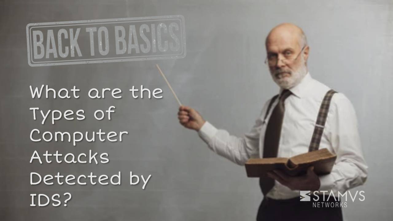 What are the Types of Computer Attacks Detected by IDS?